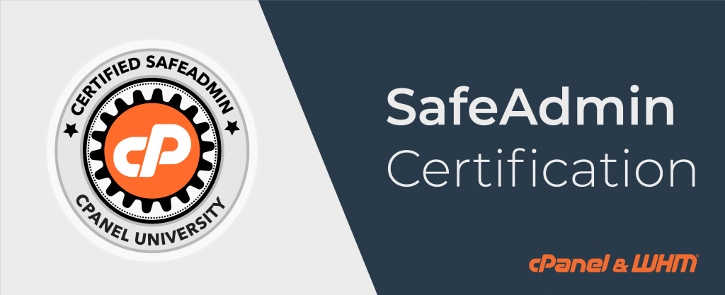 Cpanel: SafeAdmin Certification and You | cPanel Blog — BEK Server Web ...